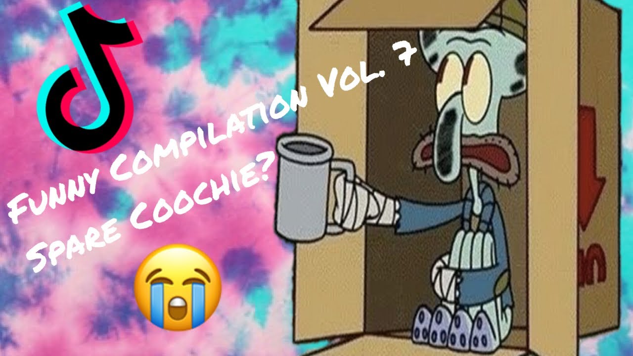Funny Tik Tok Compilation Vol 7: Spare Coochie?