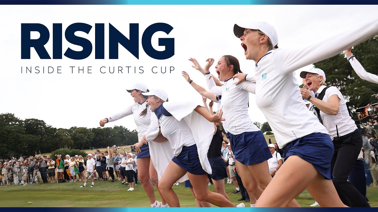 Rising | Inside the Curtis Cup