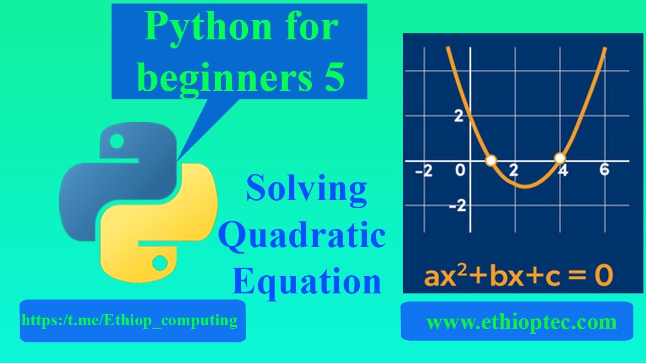 Python for beginners 5: solving quadratic equation using python code | ethioptech. #python