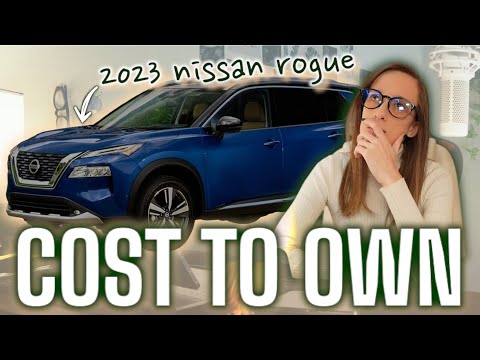 Nissan Rogue 2023 | Cost to Own | Money Breakdown