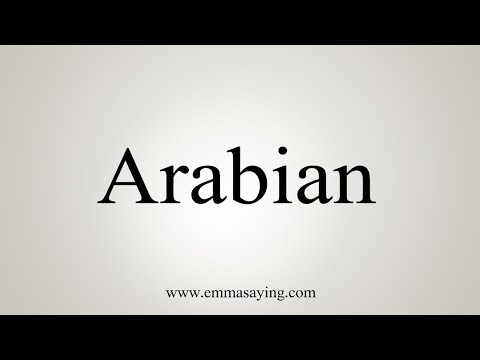 How To Say Arabian