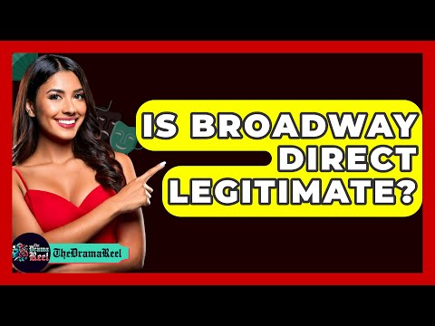 Is Broadway Direct Legitimate? - The Drama Reel