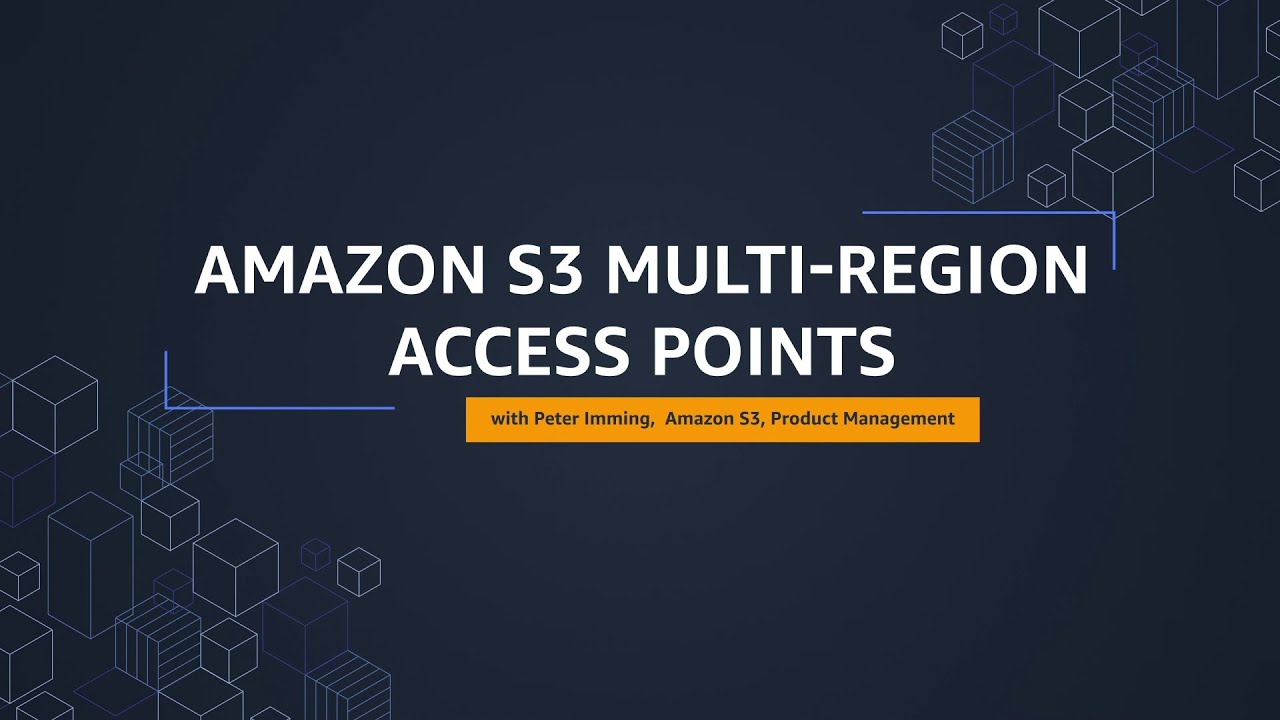 S3 Multi-Region Access Points Overview