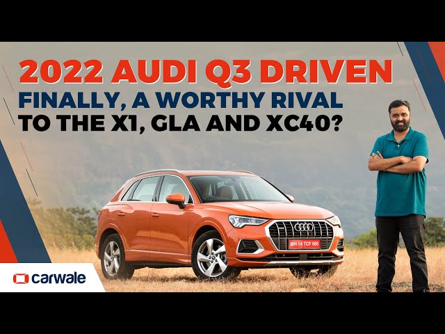 Audi Q3 2022 India driven, finally a worthy Audi rival to the X1, GLA and XC40? - CarWale