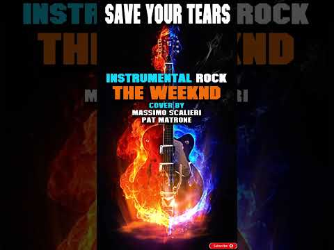The Weeknd - Save Your Tears - Instrumental Rock (Cover By Massimo Scalieri & Pat Matrone) #shorts