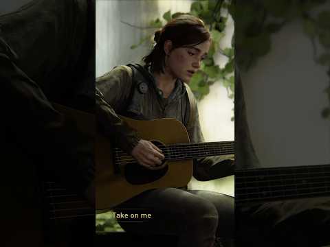 Ellie Singing Take on Me in The Last of Us Remastered Part 2