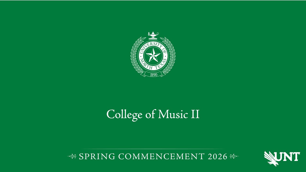 Music II | UNT Commencement Spring 2026