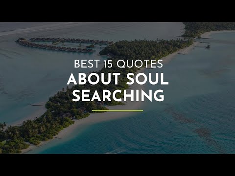 Best 15 Quotes about Soul Searching ~ Quotes of the Day ~ Travel Quotes