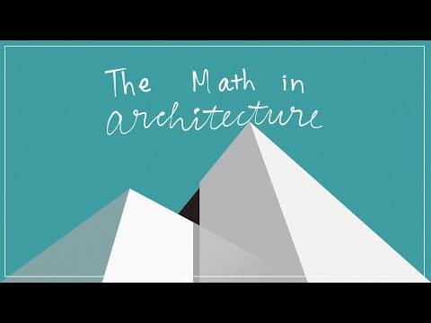 The Math in Architecture