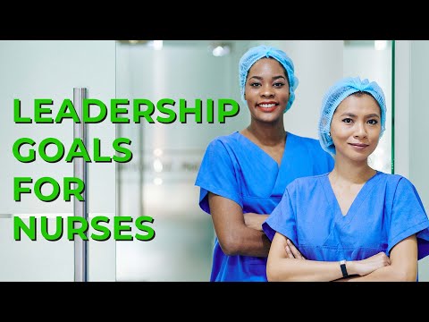 Leadership Goals for Nurses