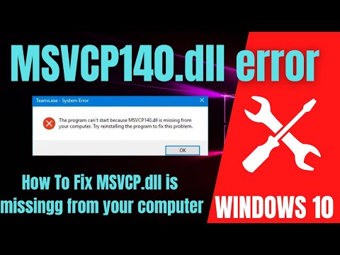How to Fix msvcp140.dll Missing Error