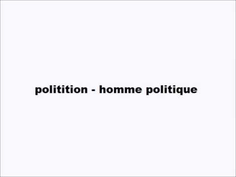 The French Word For "Politition".