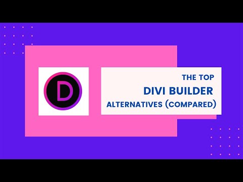 6 Future-proof Divi Builder Alternatives (2021 Edition) Compared