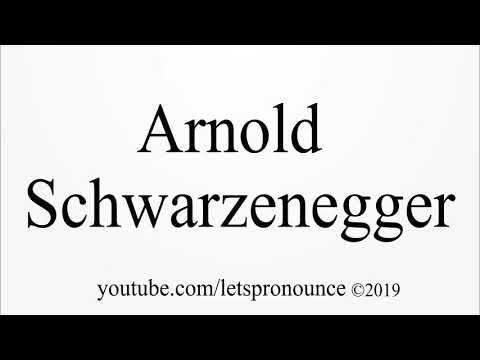 How to Pronounce Arnold Schwarzenegger