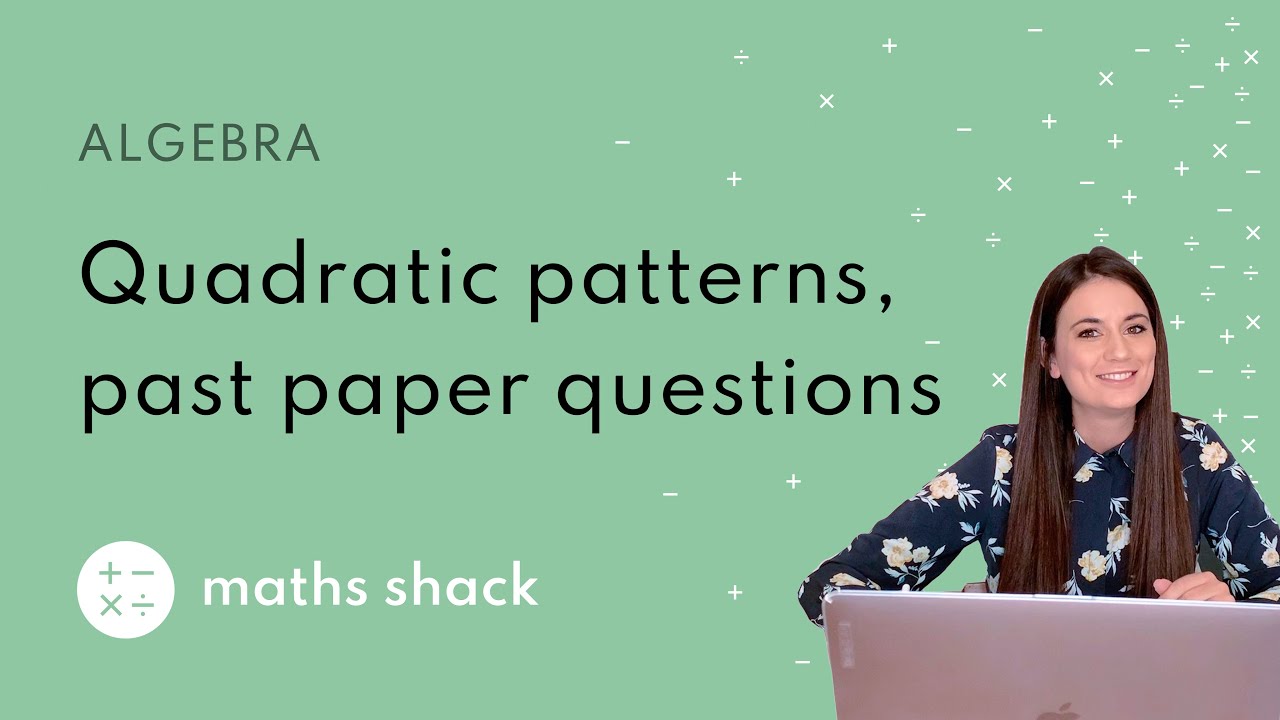 NUMBER SEQUENCES (PATTERNS) - Quadratic number patterns past paper question