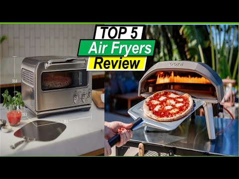 ✅The 5 Best Air Fryers In 2023 |Top Best Air Fryers Of 2023 On The Market - Reviews