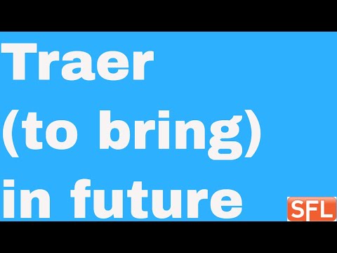 GCSE Spanish - How to conjugate "Traer" (to bring) in the future tense in Spanish