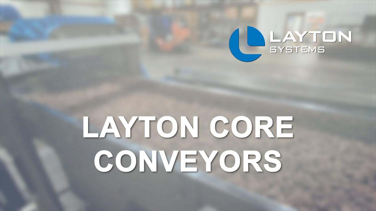 Layton Core Conveyors