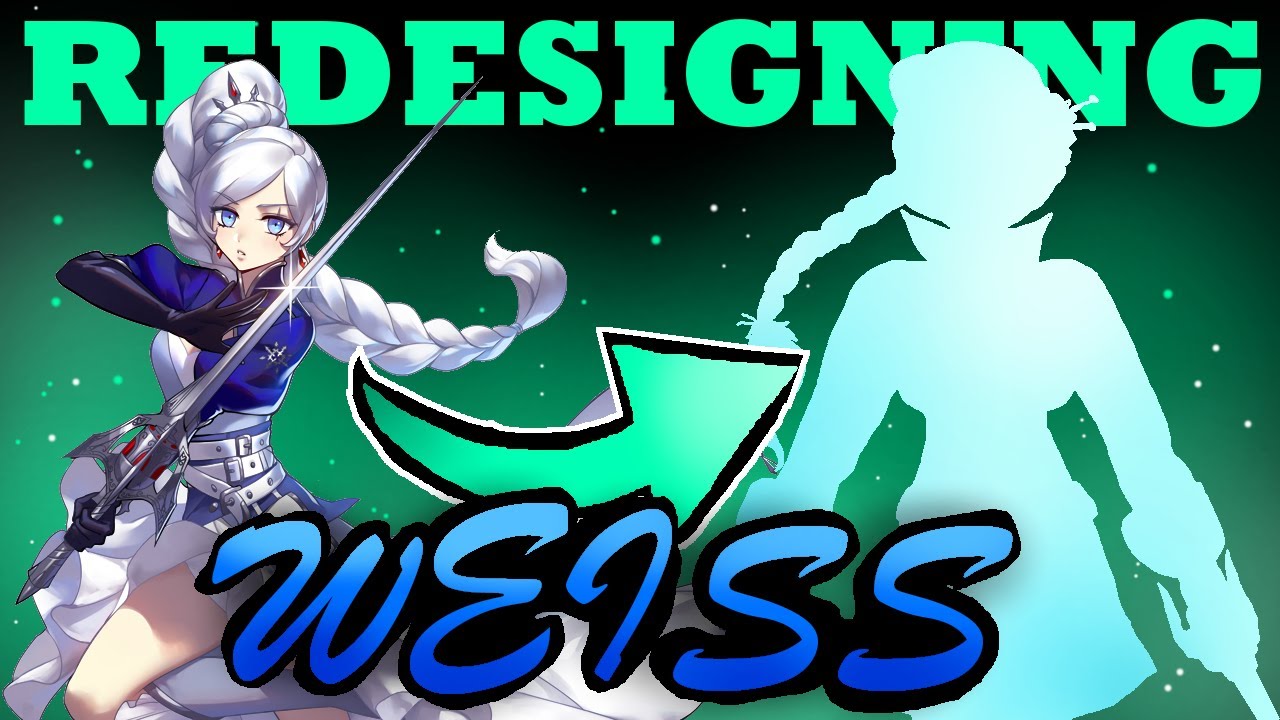 RWBY Redesigning : WEISS