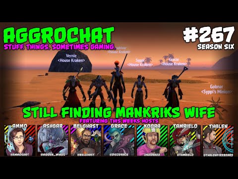 Steam Community :: Video :: AggroChat #267 - Still Finding Mankrik’s Wife