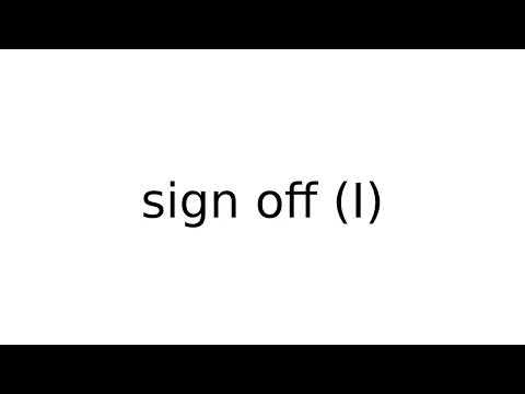 sign off I #phrasalverbs #phrasalverb #english #meaning #meanings #definition #definitions