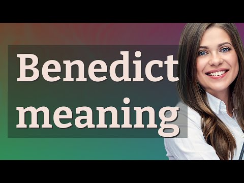 Benedict | meaning of Benedict