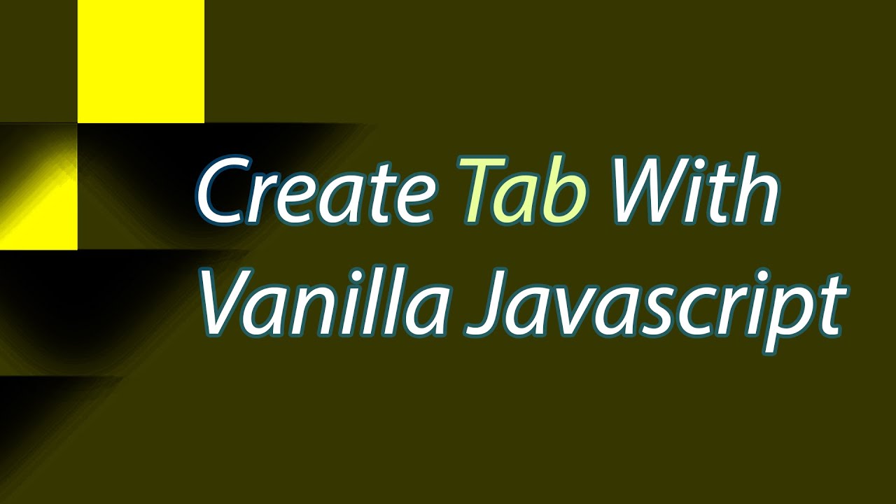 create tab with vanilla javascript