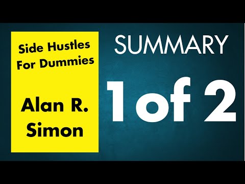 Side Hustles For Dummies - Alan R. Simon | Free Book Summary 1 of 2