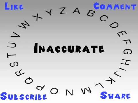 How to Say or Pronounce Inaccurate