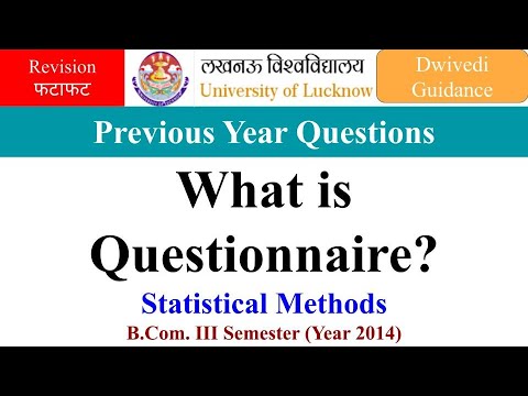 What is questionnaire | lucknow university previous year questions | statistical methods