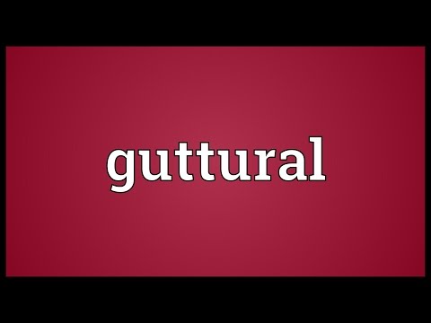 Guttural Meaning