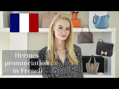 Bonus video || How to pronounce Hermès vocabulary in French