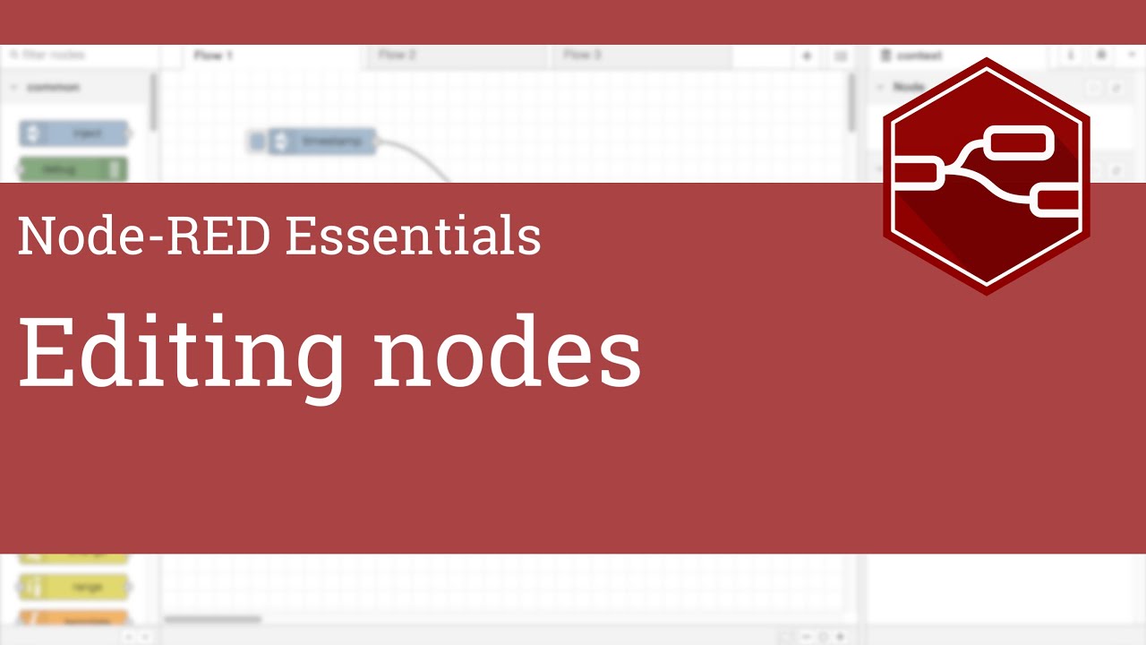 Editing nodes - Node-RED Essentials
