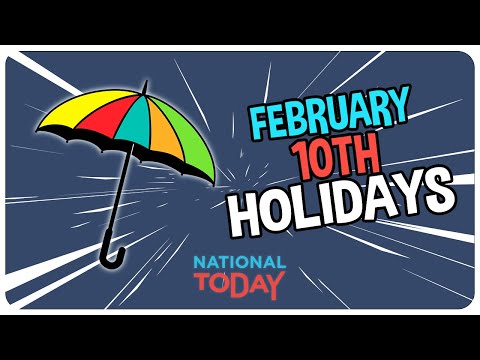 Top 3 Must-See Holidays to Celebrate on February 10th