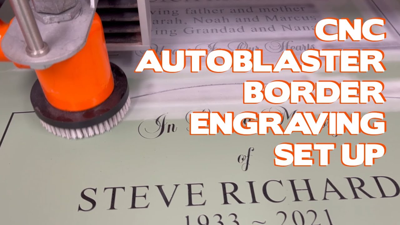CNC AutoBlaster - Border Engraving Set Up