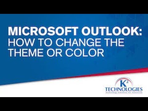 How To Change The Theme or Color | Microsoft Outlook | K2 Technologies