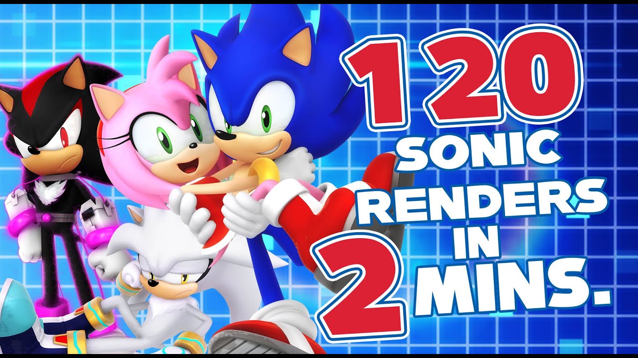 120 SONIC RENDERS in 2 MINS.