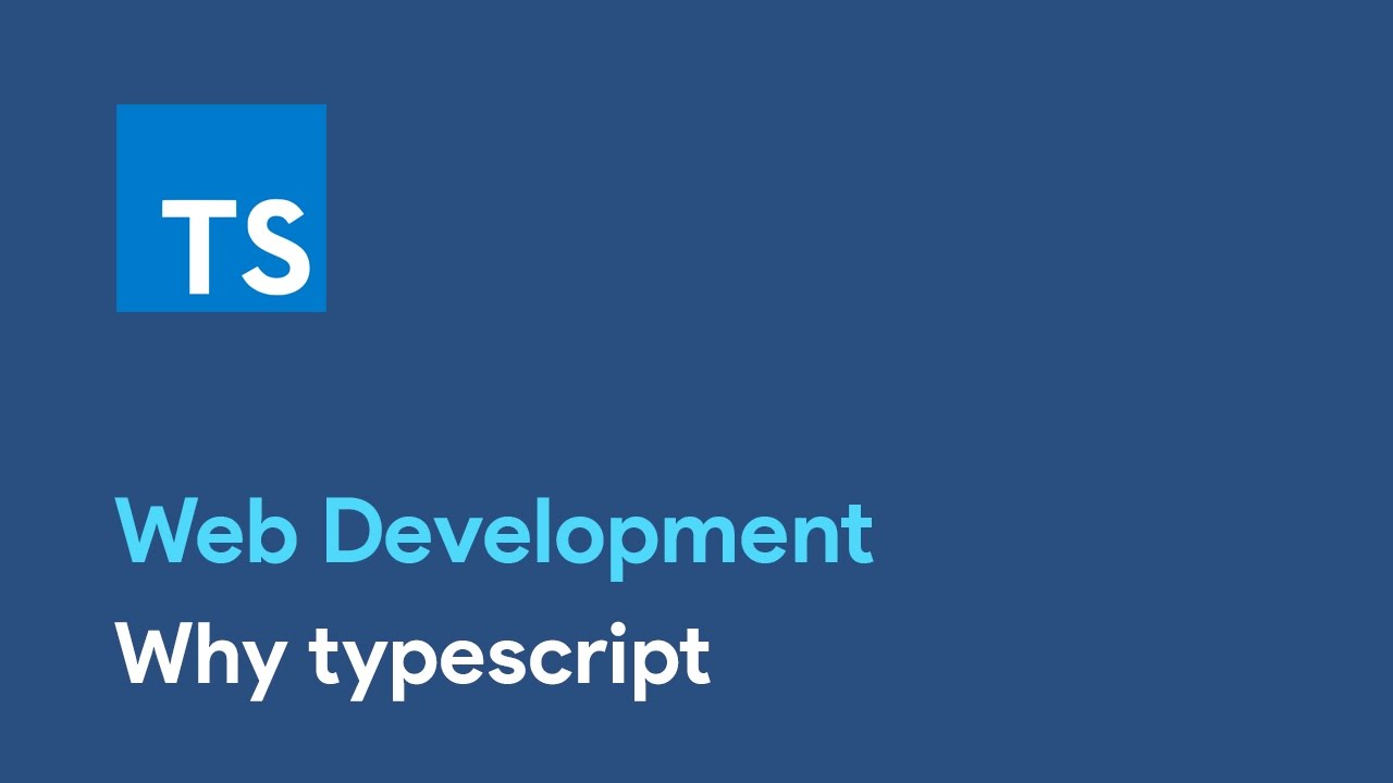 Master TypeScript : Why typescript- Web Development