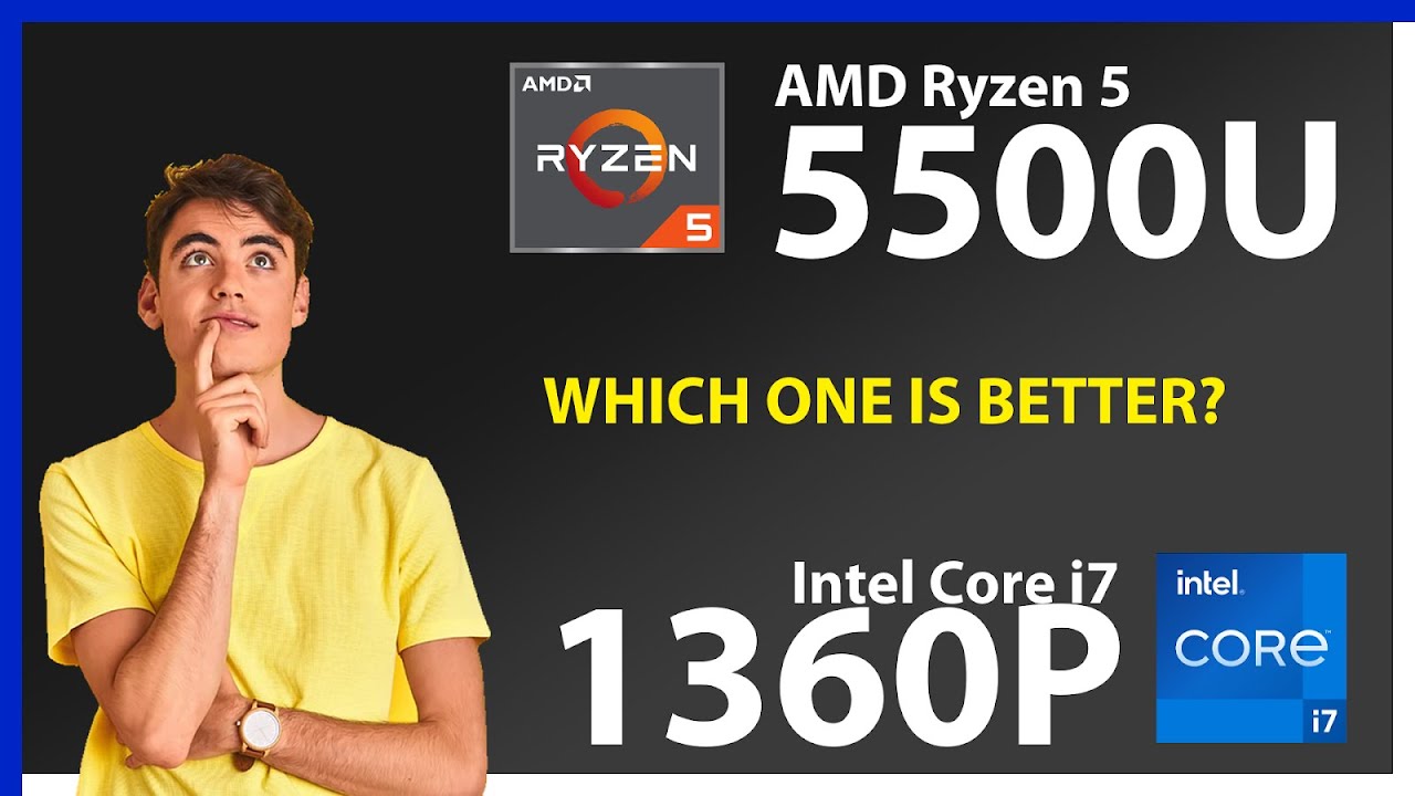 AMD Ryzen 5 5500U vs INTEL Core i7 1360P Technical Comparison