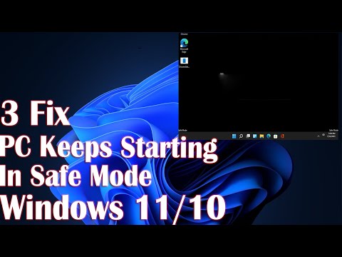 PC Keeps Starting In Safe Mode On Windows 11 - 3 Fix How To