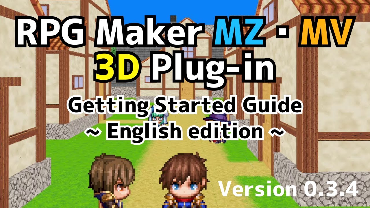 3D plugin getting started guide for RPG Maker MZ and MV.