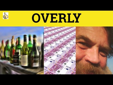 🔵 Overly - Overly Meaning - Overly Examples - Better English Communication