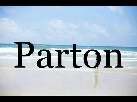 How To Pronounce Parton🌈🌈🌈🌈🌈🌈Pronunciation Of Parton