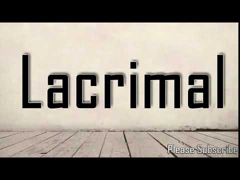 How to Pronounce Lacrimal