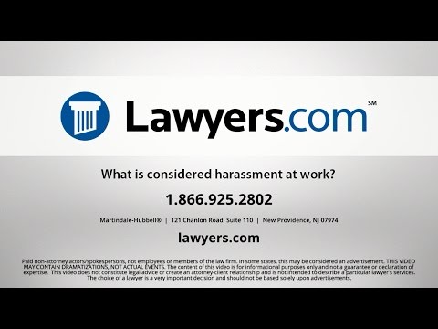 Lawyers.com Answers: What Is Considered Harassment At Work?