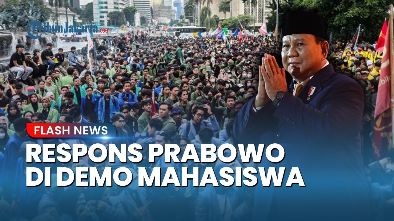 Respons Prabowo Subianto seusai Ratusan Mahasiswa Gelar Demo 'Indonesia Gelap', Ini Perintahnya ...