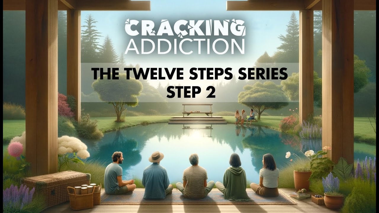 Step 2 of Addiction Recovery Explained | Finding a Higher Power That Restores Sanity