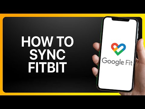 How To Sync Fitbit With Google Fit Tutorial