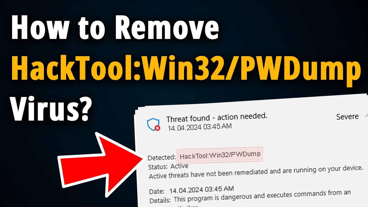 How to Remove HackTool:Win32/PWDump? [ Easy Tutorial ]