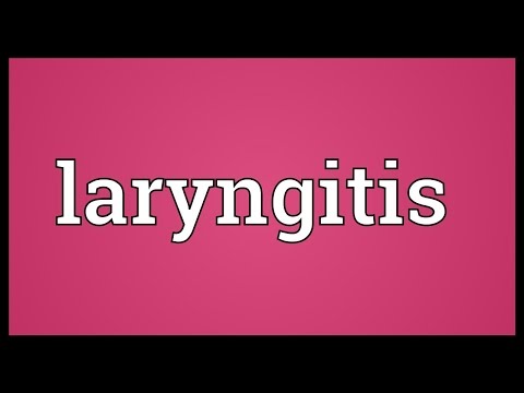 Laryngitis Meaning